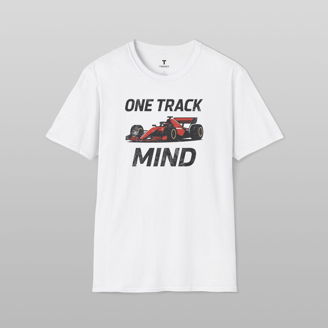 One Track Mind Formula 1 T-Shirt – Trendy TShirt Co